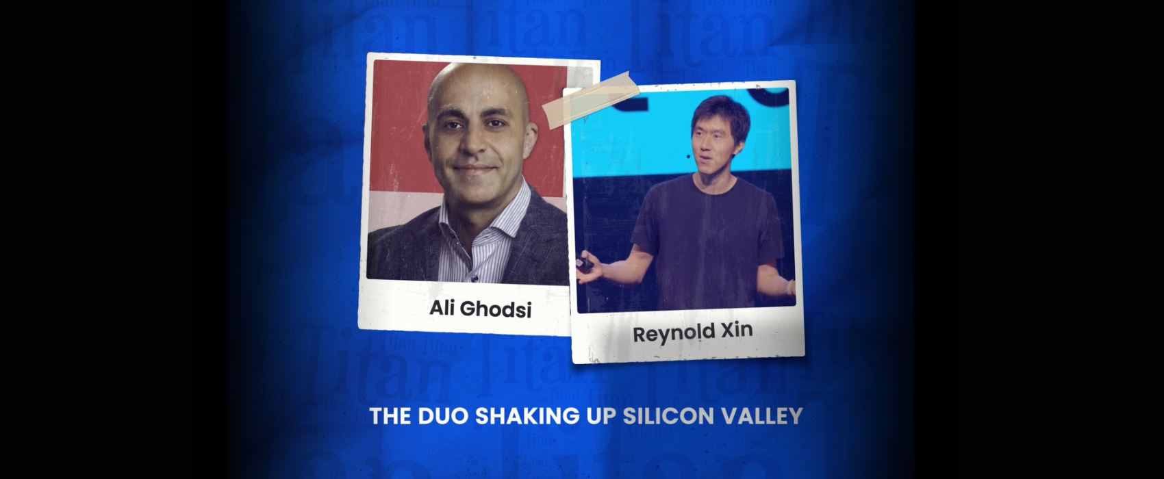 Ghodsi & Xin: The Duo Shaking Up Silicon Valley - TV Abraham ...